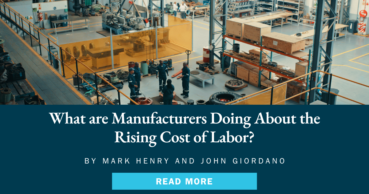 What are Manufacturers Doing About the Rising Cost of Labor