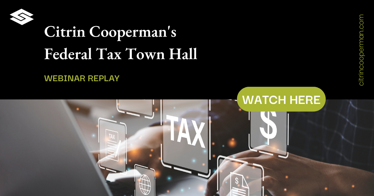 2022 Citrin Cooperman's Federal Tax Town Hall