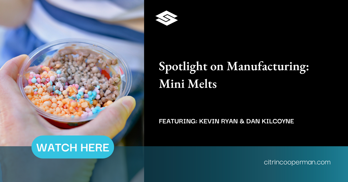 Spotlight on Manufacturing Mini Melts