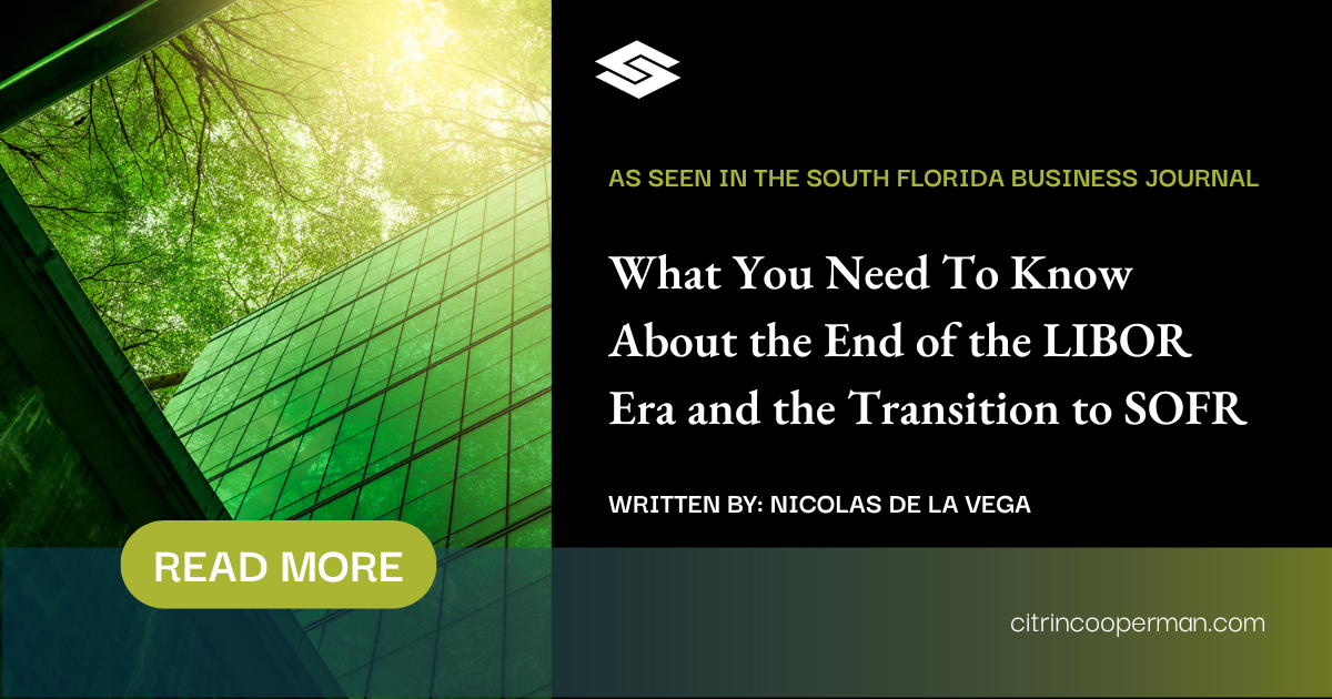 What You Need To Know About the End of the LIBOR Era and the Transition ...