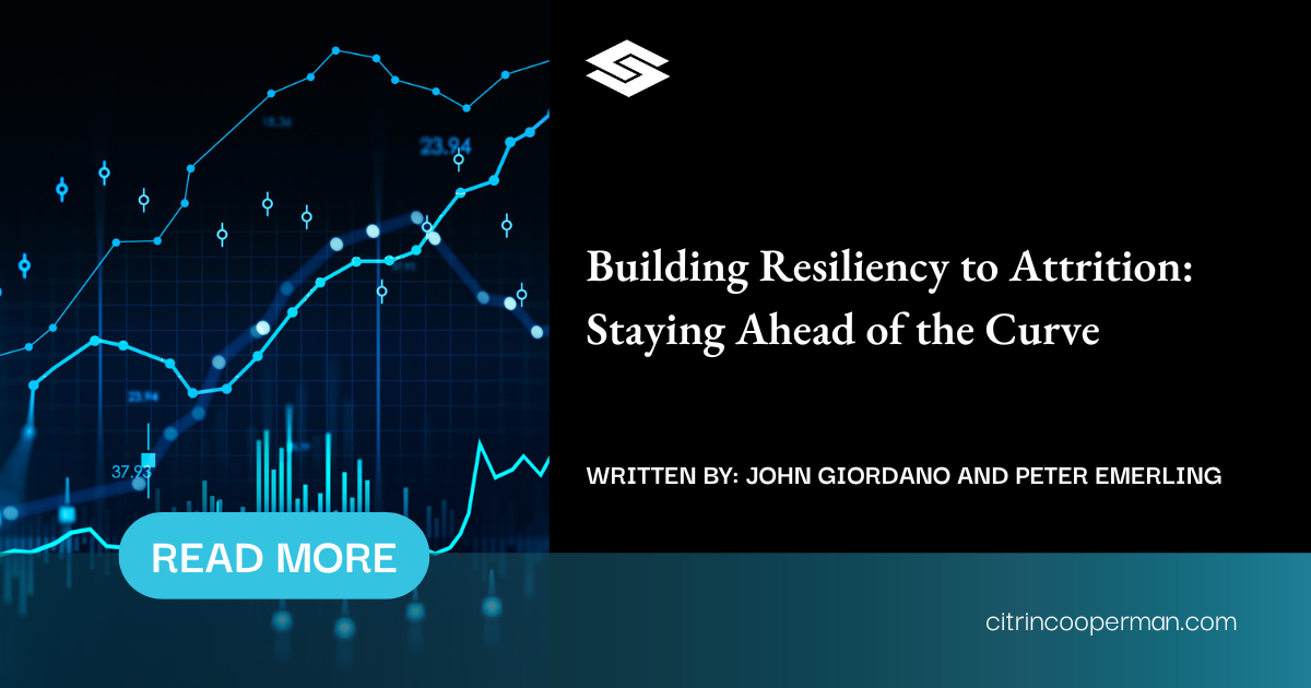Building Resiliency to Attrition Staying Ahead of the Curve