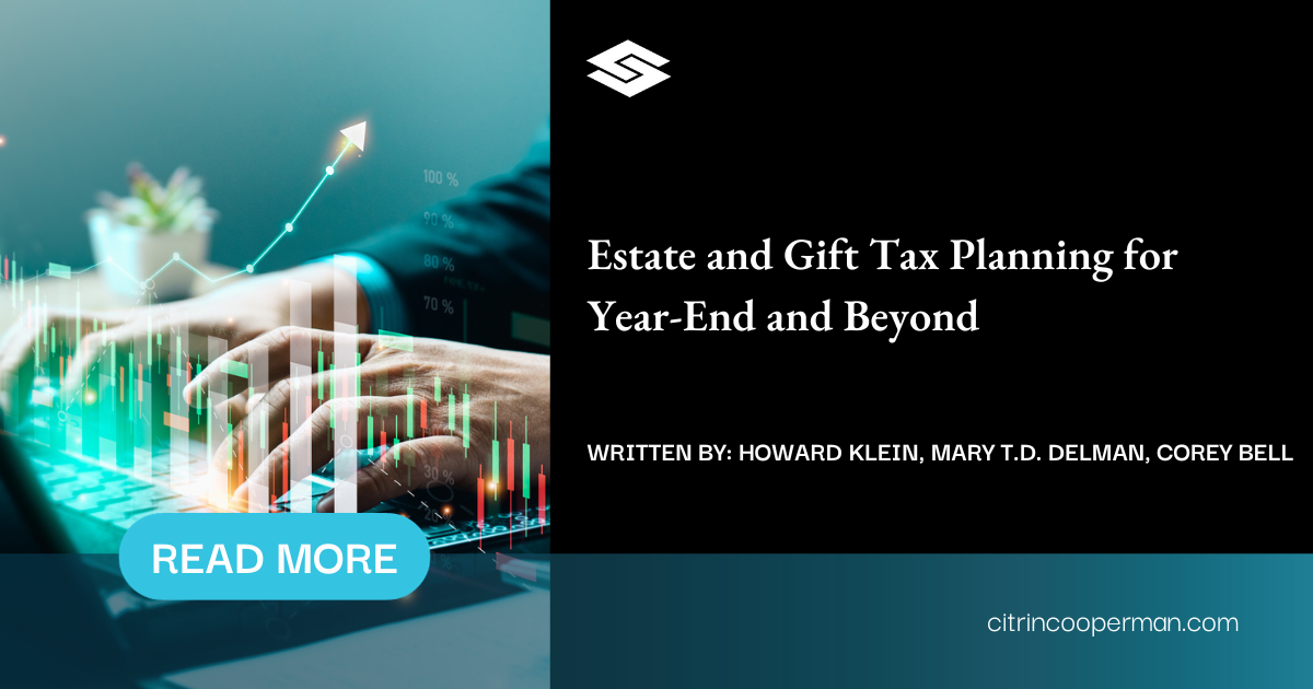 Estate and Gift Tax Planning for Year-End and Beyond