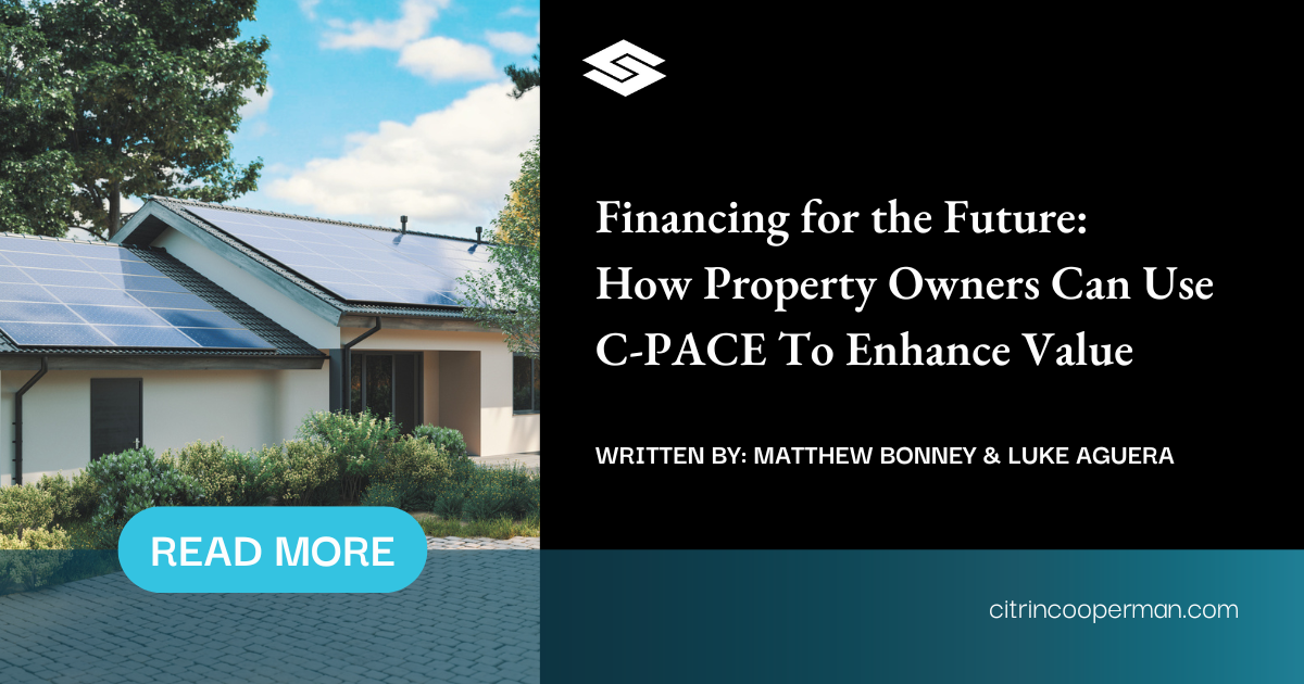 Financing for the Future How Property Owners Can Use C-PACE To Enhance ...