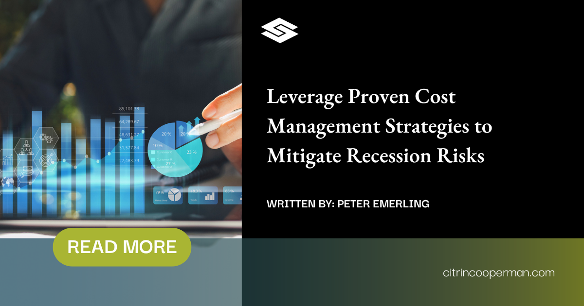 Leverage Proven Cost Management Strategies to Mitigate Recession Risks
