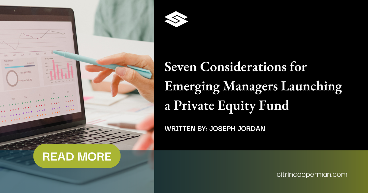 Seven Considerations for Emerging Managers Launching a Private Equity Fund Seven Considerations for Emerging Managers Launching a Private Equity Fund