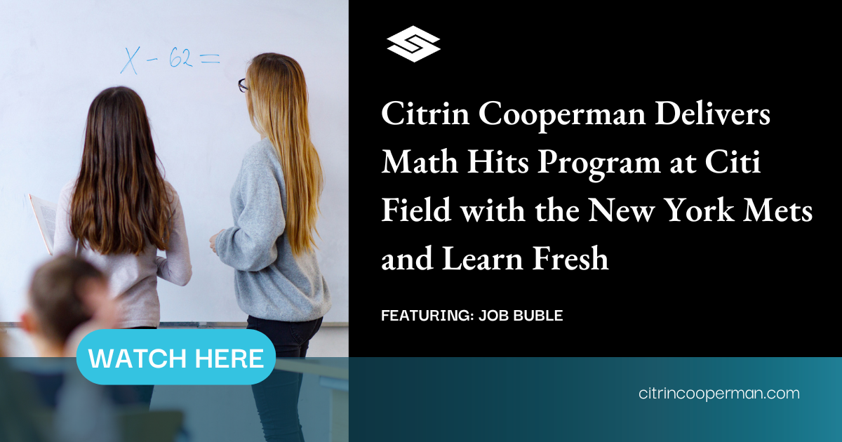 Citrin Cooperman Delivers Math Hits Program at Citi Field with the New ...