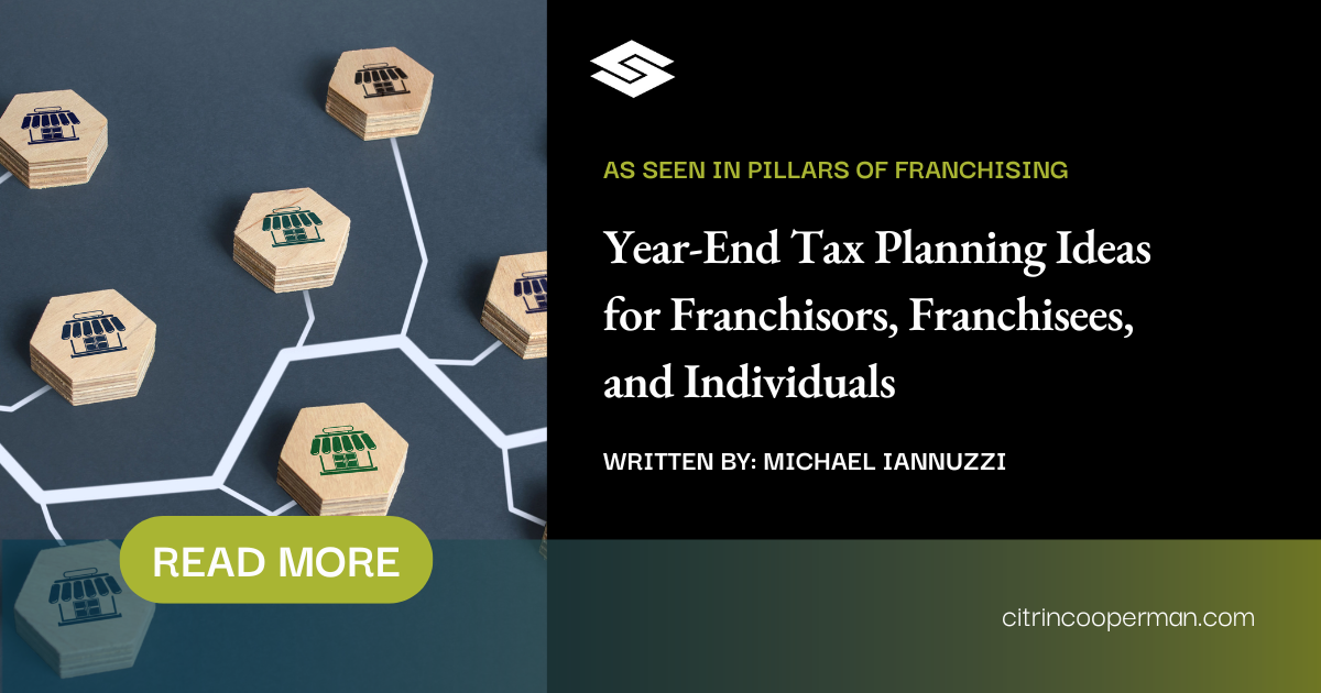 Year End Tax Planning Ideas for Franchisors Franchisees and Individuals