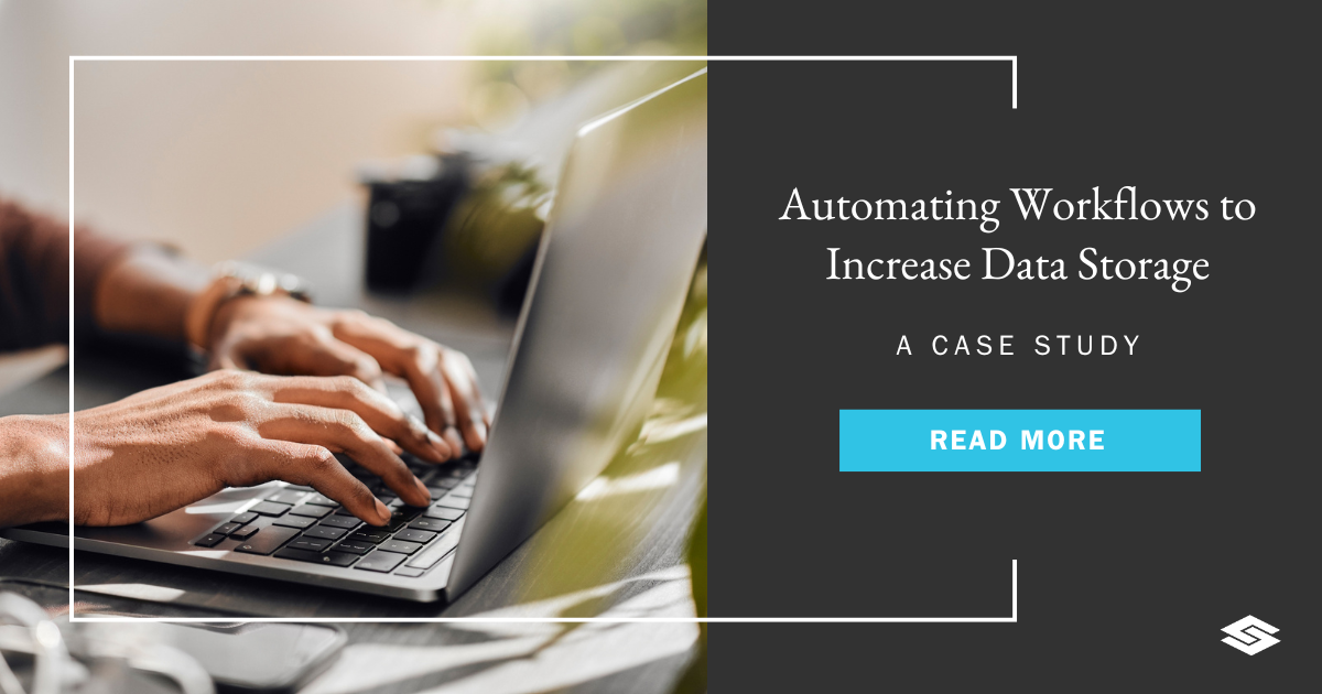Automating Workflows to Increase Data Storage