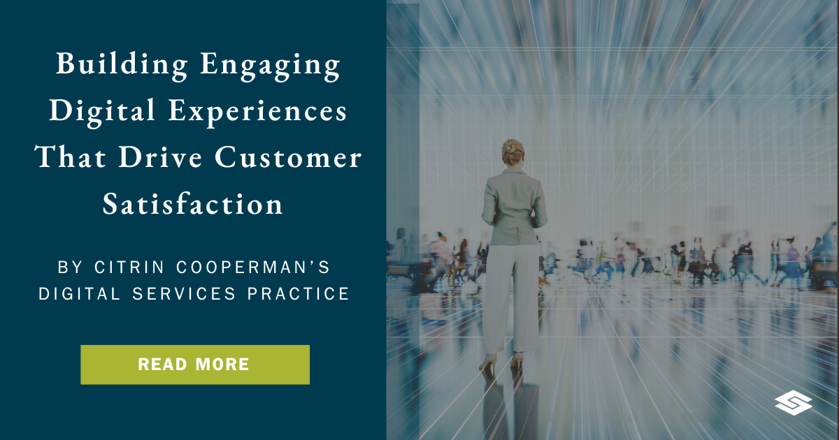 Building Engaging Digital Experiences That Drive Customer Satisfaction
