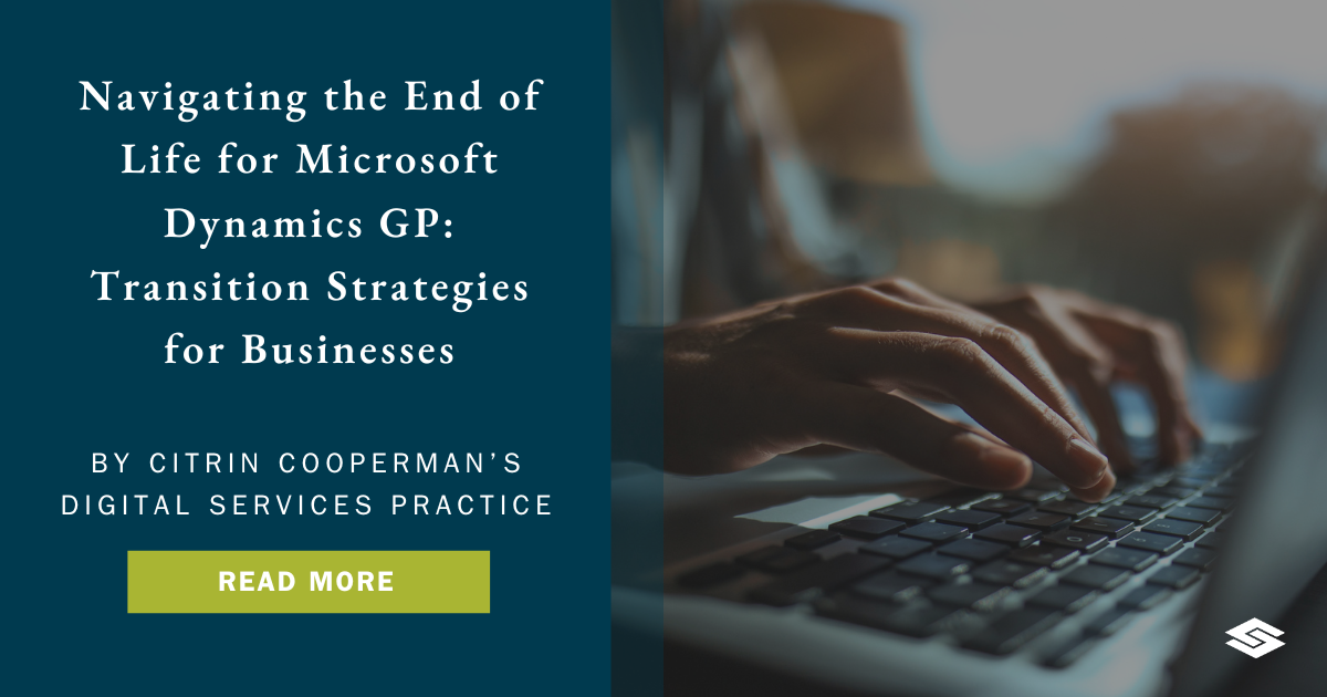 Navigating the End of Life for Microsoft Dynamics GP Transition ...
