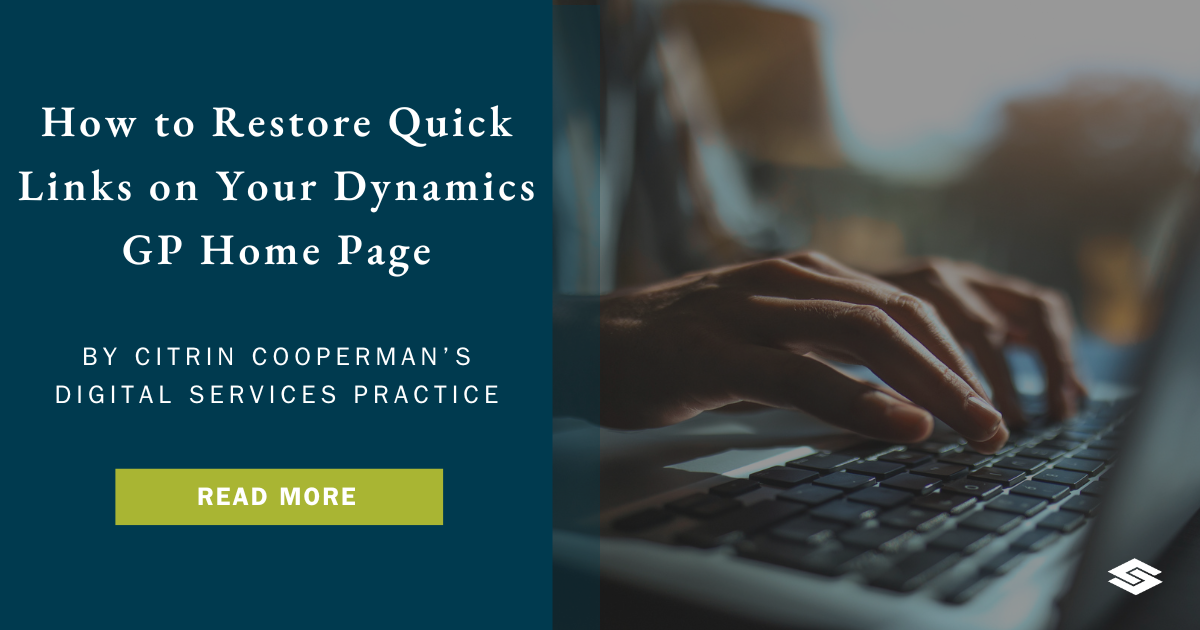How to Restore Quick Links on Your Dynamics GP Home Page