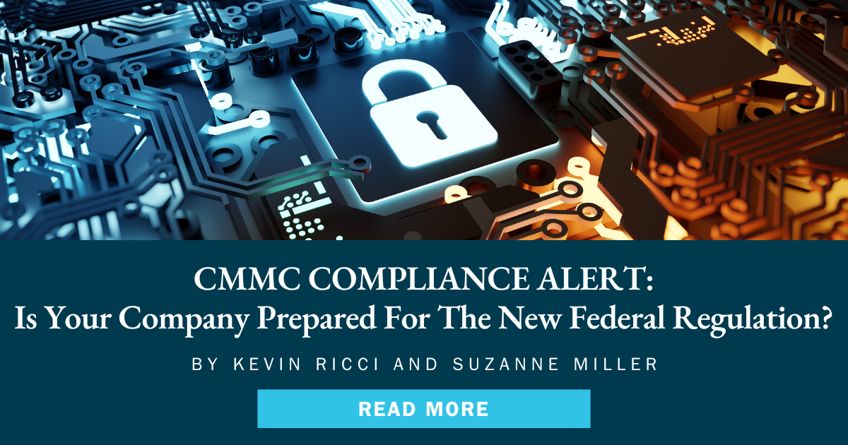 CMMC COMPLIANCE ALERT Is Your Company Prepared For The New Federal ...