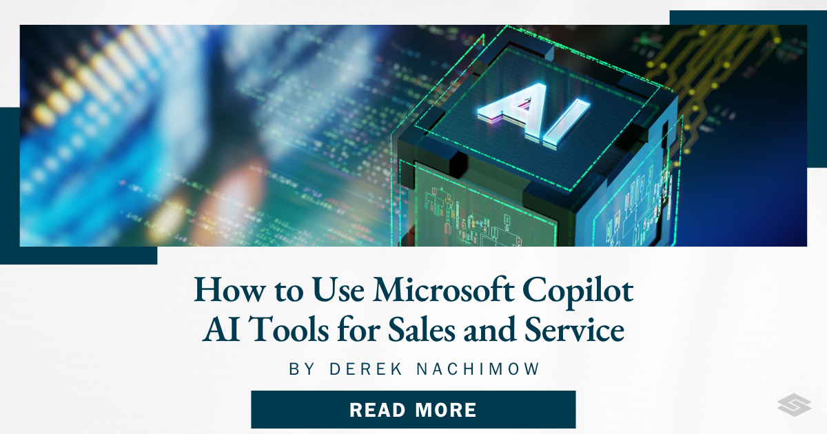 How to Use Microsoft Copilot AI Tools for Sales and Service
