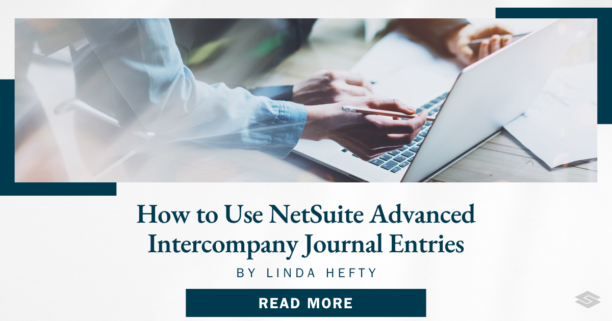 How to Use NetSuite Advanced Intercompany Journal Entries
