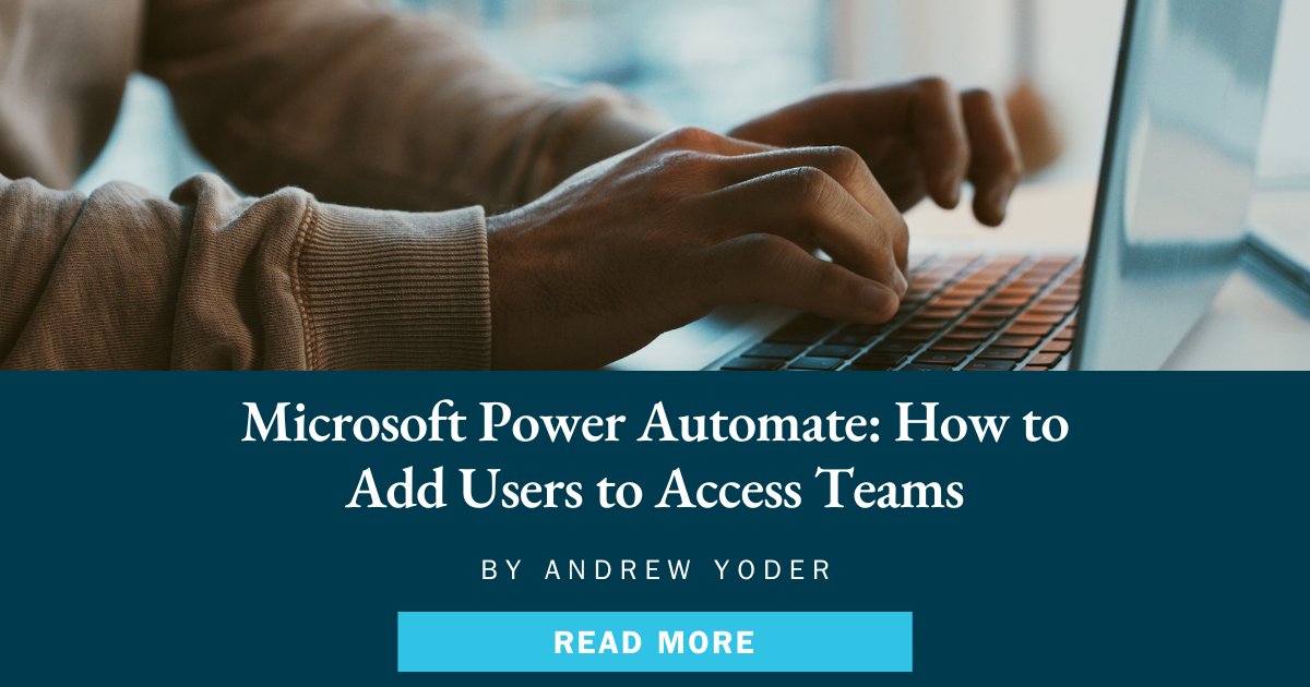 Microsoft Power Automate How to Add Users to Access Teams