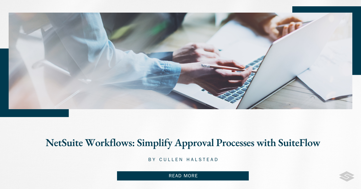 NetSuite Workflows Simplify Approval Processes with SuiteFlow