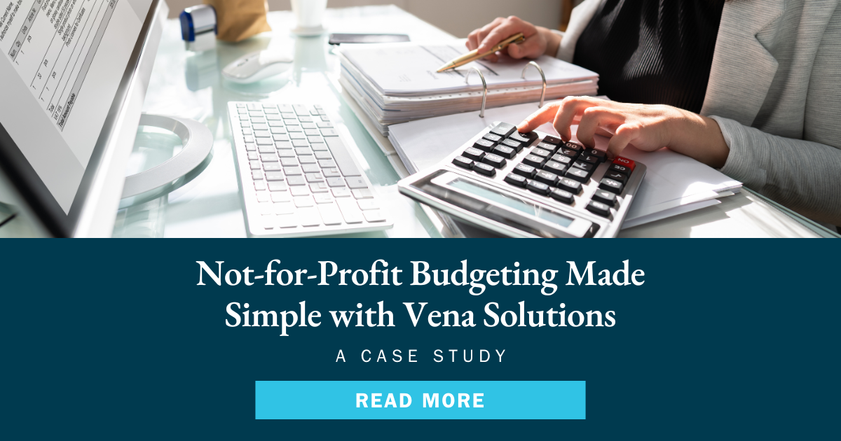 Not-for-Profit Budgeting Made Simple with Vena Solutions - Case Study