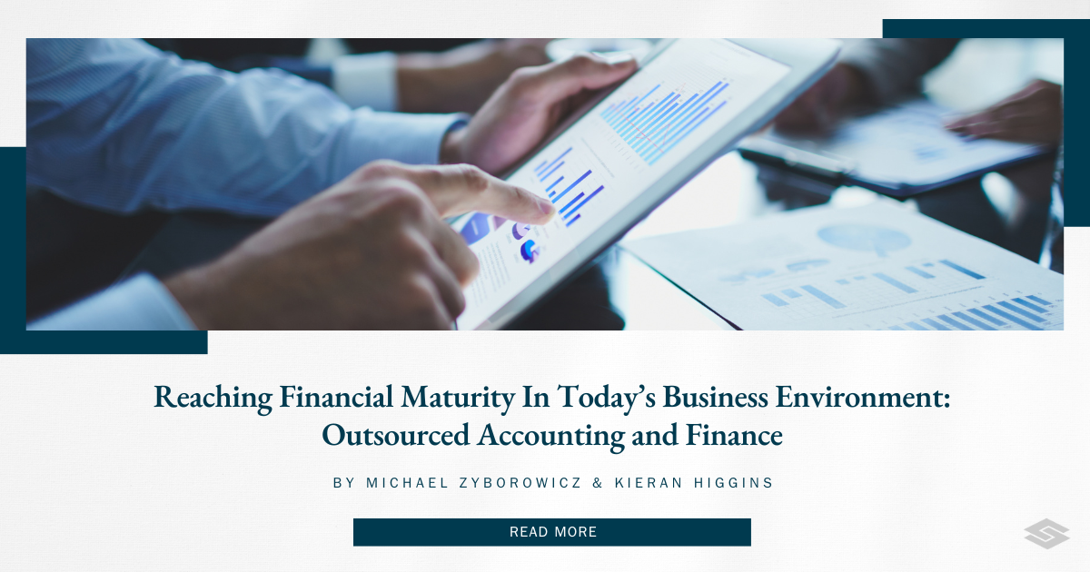 Reaching Financial Maturity In Todays Business Environment Outsourced ...