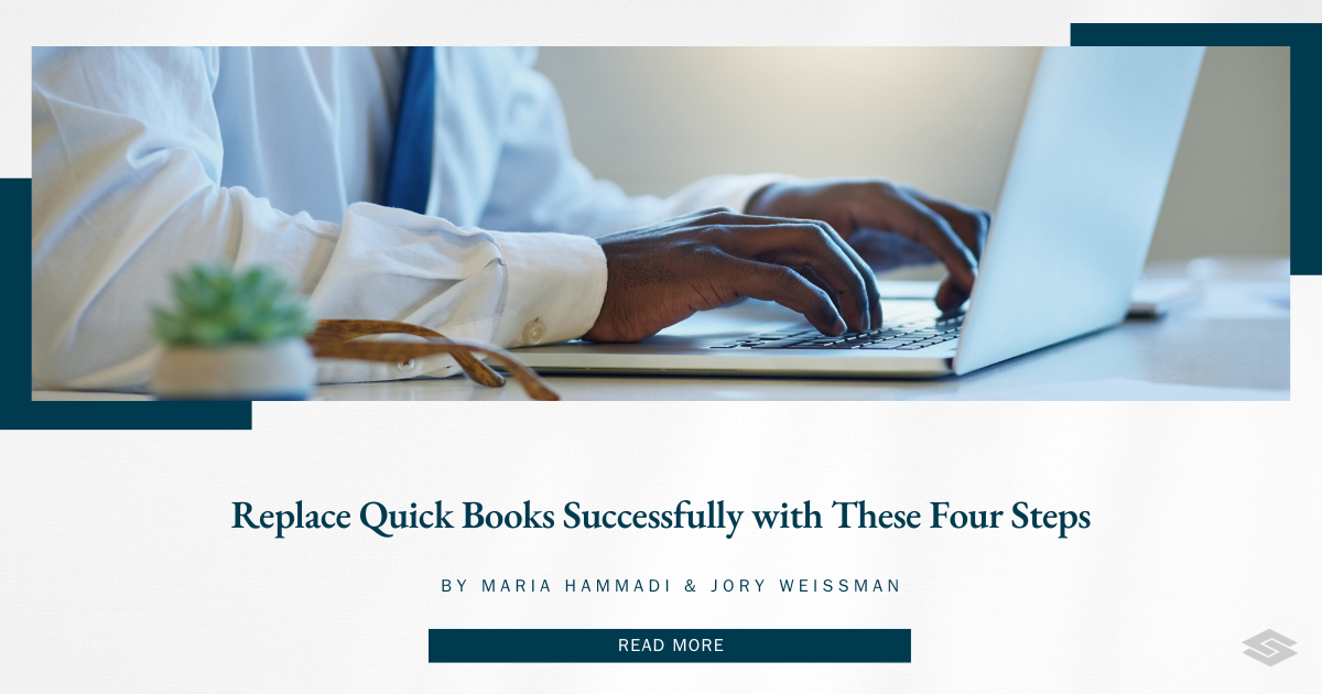 Four Critical Steps Before You Replace QuickBooks