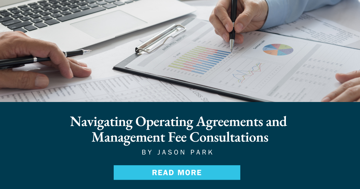 Operating Agreements and Management Fee Consultations