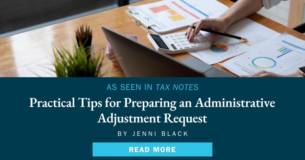 Practical Tips for Preparing an Administrative Adjustment Request