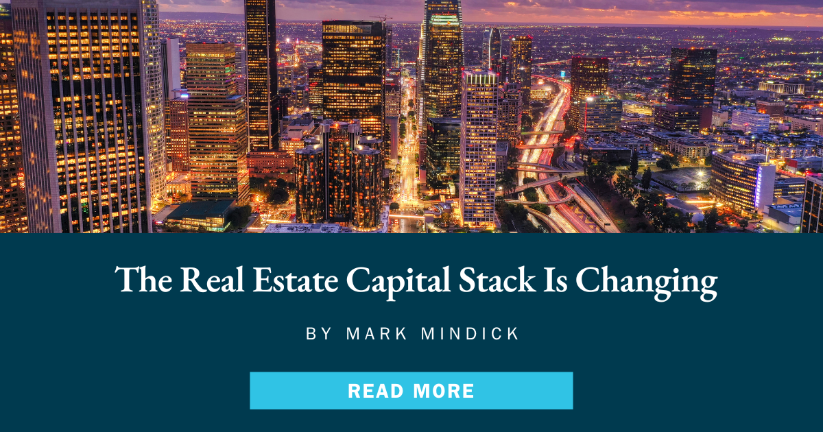 The Real Estate Capital Stack Is Changing