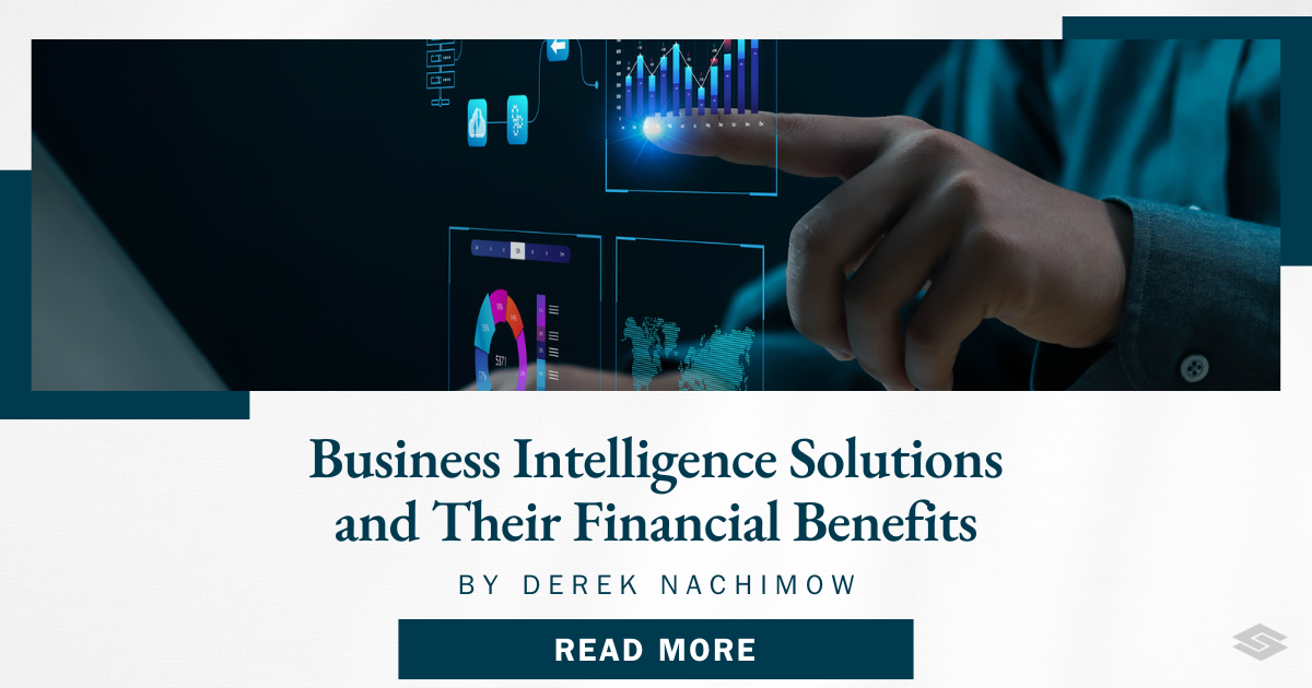 Business Intelligence Solutions and Their Financial Benefits