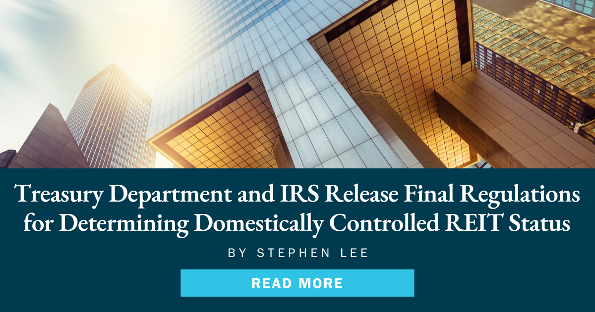 Final Regulations for Determining Domestically Controlled REIT Status